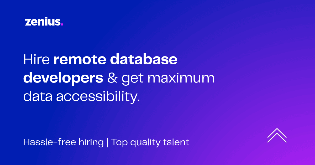 Hire Remote Database Developers To Manage Personalized Databases | Zenius