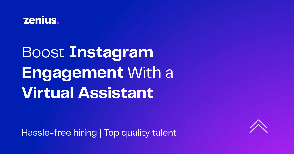 Boost Instagram Engagement With a Virtual Assistant | Zenius