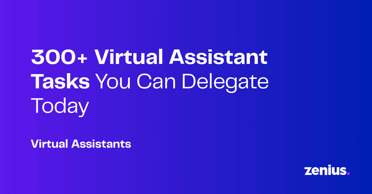 The Complete List of Virtual Assistant Duties | Zenius