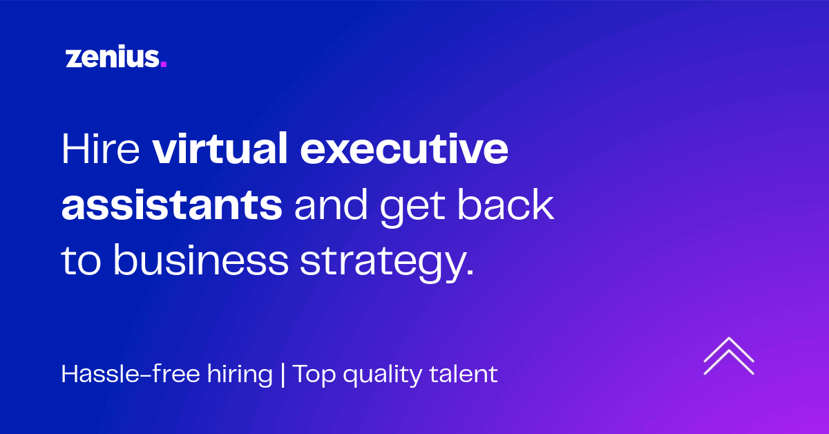 Hire Virtual Executive Assistants for Swift Business Operations | Zenius